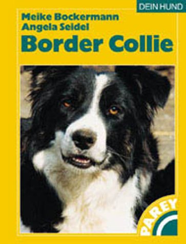 Buy Border Collie. Praktische Ratschläge für Haltung, Pflege und ...