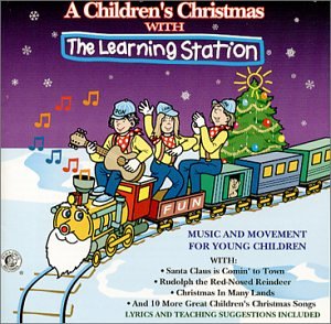 A Children's Christmas : The Learning Station, The Learning Station ...