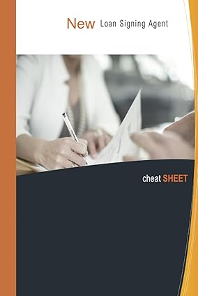 New Loan Signing Agent Cheat Sheet: The Ultimate Guide for Notary ...