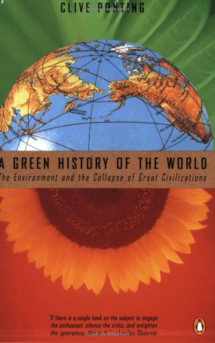 A Green History of the World: The Environment and the Collapse of Great ...