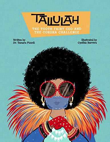 Tallulah the Tooth Fairy CEO and the Corona Challenge - Black Baby ...