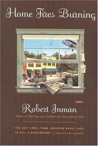 Home Fires Burning: A Novel: Inman, Robert: 9780316418140: Amazon.com ...