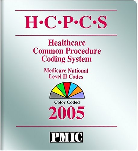 H.C.P.C.S, 2005 Health Care Procedure Coding System: National Level II ...