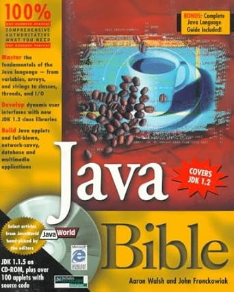 Java Bible: Walsh, Aaron E., Fronckowiak, John: 9780764580307: Amazon ...