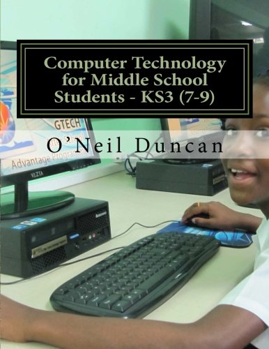 Computer Technology for Middle School Students: 9781508768784: Computer ...
