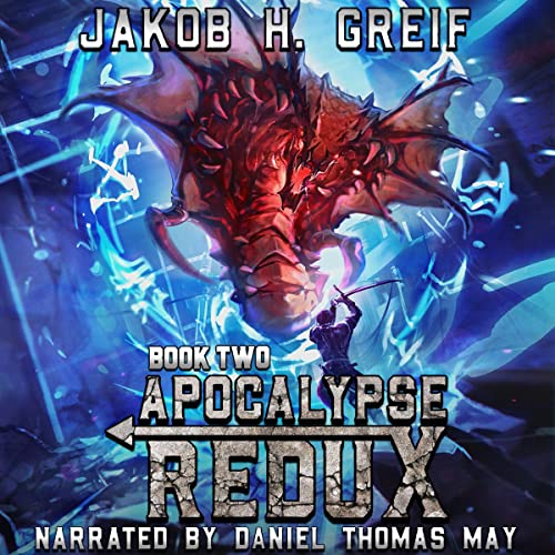 Amazon.com: Apocalypse Redux, Book Two (Audible Audio Edition): Jakob H. Greif, Daniel Thomas ...