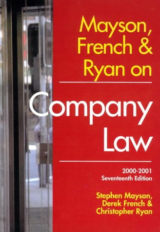 Mayson, French and Ryan on Company Law: Mayson, Stephen, French, Derek ...