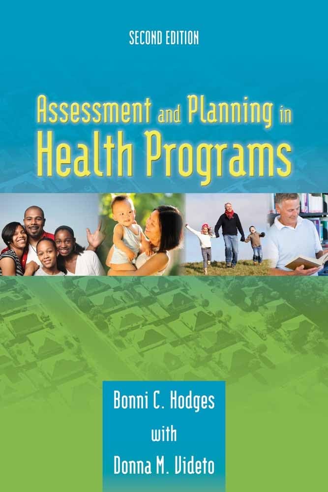 Assessment and Planning in Health Programs: 9780763790097: Medicine ...