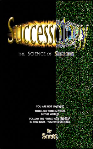 Successology: The Science of Success: Rogers, Scott: 9780970523747 ...