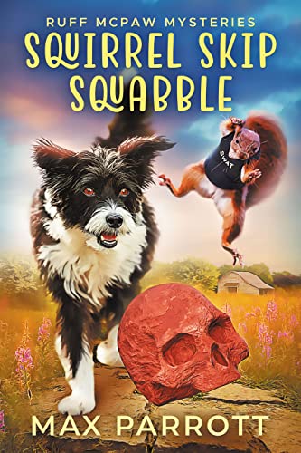 Amazon.com: Squirrel Skip Squabble: A Cozy Animal Mystery (Ruff McPaw ...