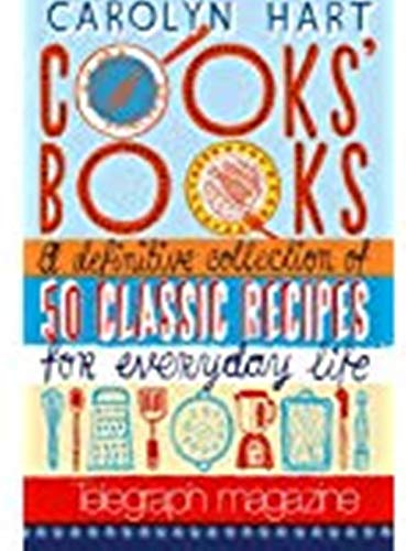 Cooks' Books: A Definitive Collection of 50 Classic Recipes for ...