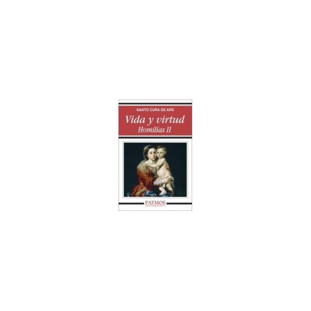 Vida y virtud. Homilías Ii (Spanish Edition): Vv.Aa., .: 9788432138942 ...