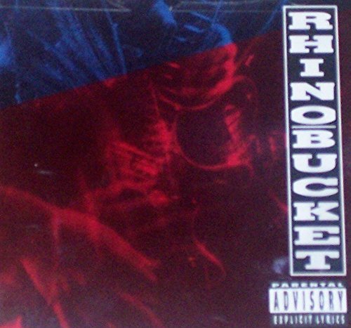 Rhino Bucket by Rhino Bucket (1990-09-14) - Amazon.com Music
