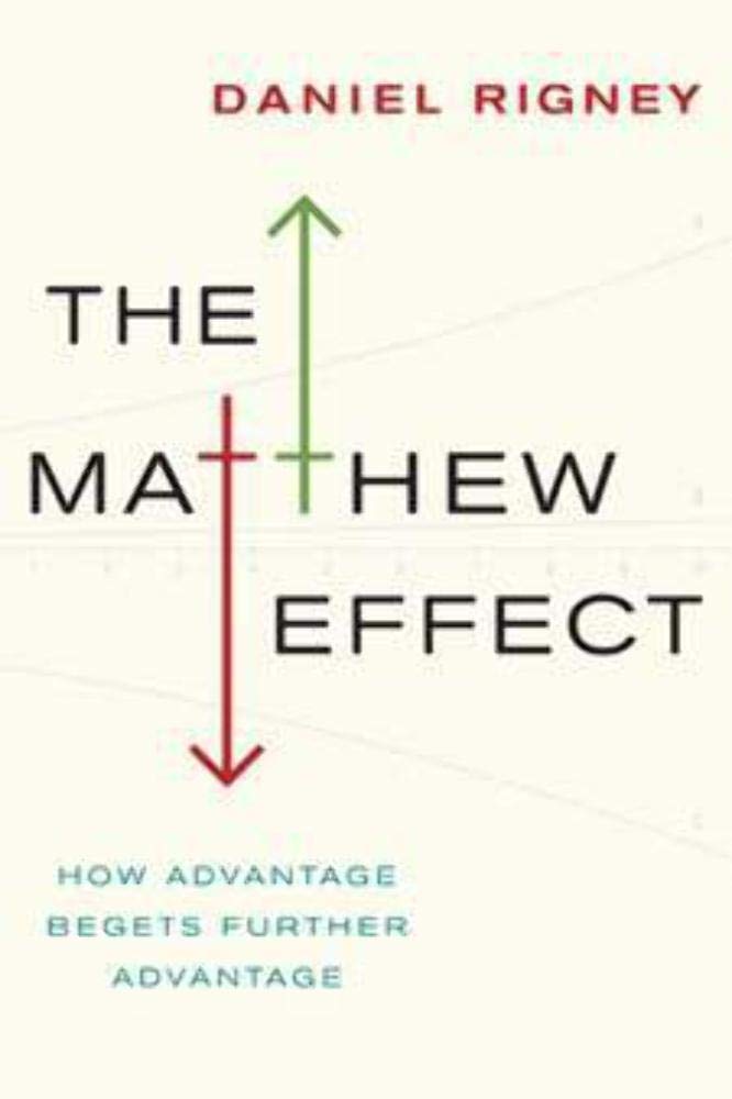 The Matthew Effect: How Advantage Begets Further Advantage: Amazon.co ...