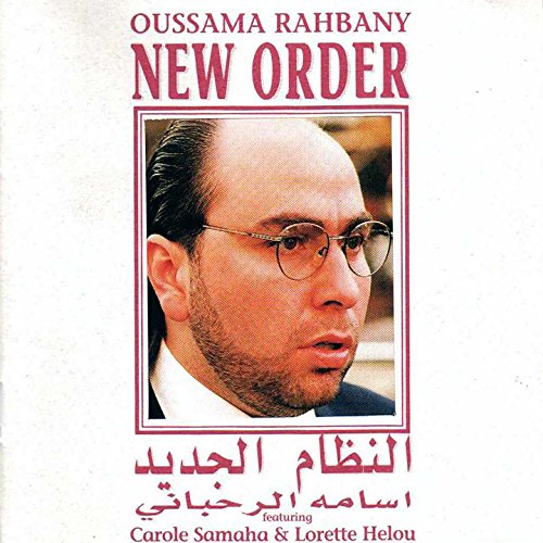 Play Al Nizam Al Jadid (New Order) by Oussama Rahbani feat. Carole ...