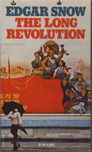 The Long Revolution: Edgar Snow: 9780394719306: Amazon.com: Books