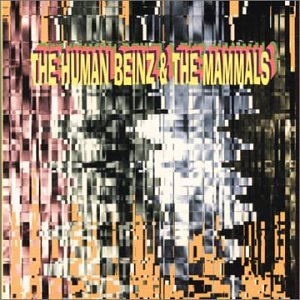 Amazon.com: Human Beinz/Mammals: CDs & Vinyl
