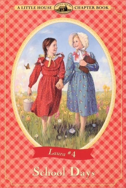 School Days (Little House Chapter Book): Wilder, Laura Ingalls, Graef ...