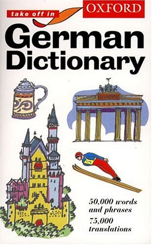 The Oxford Take Off In German Dictionary: Prowe, Gunhild: 9780198603320 ...
