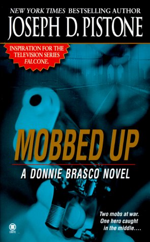 『Mobbed Up: A Donnie Brasco Novel』｜感想・レビュー - 読書メーター
