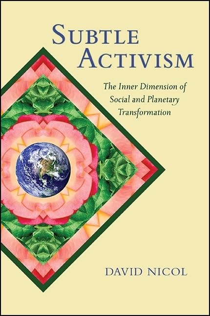 Snapklik.com : Subtle Activism: The Inner Dimension Of Social And Planetary Transformation