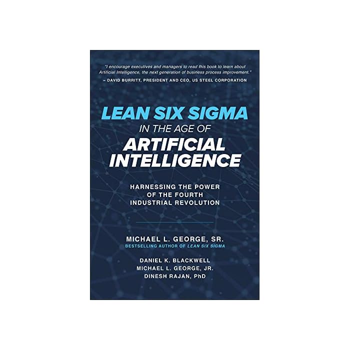 Buy Lean Six Sigma in the Age of Artificial Intelligence: Harnessing the Power of the Fourth ...