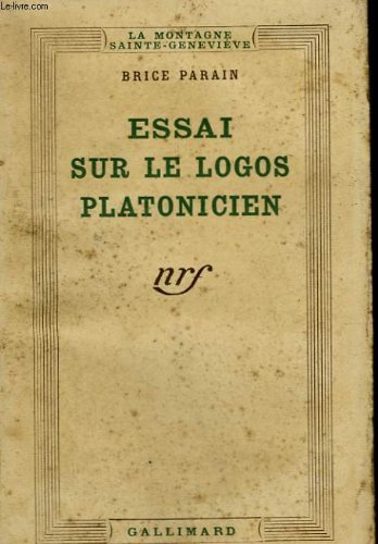 ESSAI SUR LE LOGOS PLATONICIEN. : PARAIN BRICE.: Amazon.es: Libros