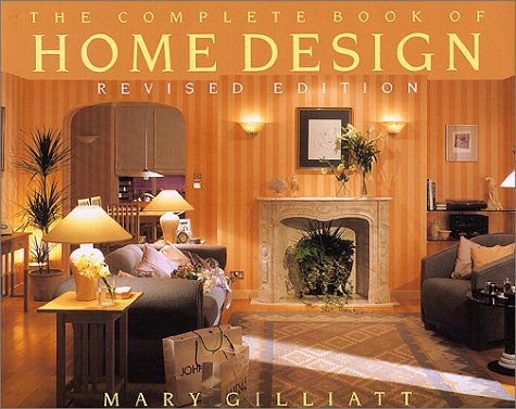 The Complete Book of Home Design: Gilliatt, Mary: 9780316314060: Amazon ...
