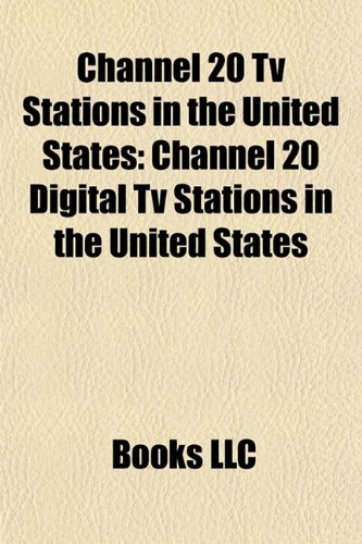 Channel 20 TV Stations in the United States: Wcct-TV, Wutr, Wdca, Ktxh ...