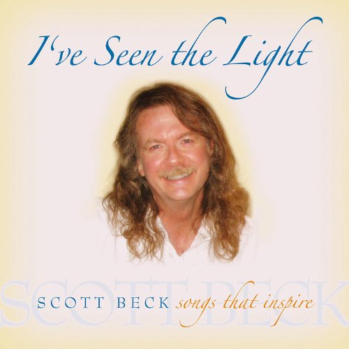 Amazon.com: I've Seen The Light : Scott Beck: Digital Music