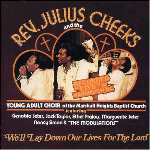 CHEEKS,REV. JULIUS - We'll Lay Down Our Lives for the Lord - Amazon.com ...