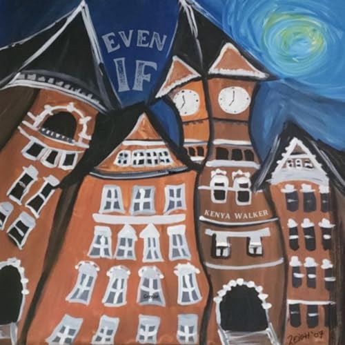 Even If von Kenya Walker bei Amazon Music - Amazon.de