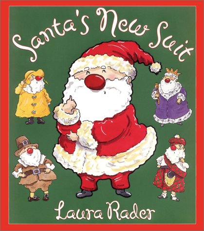Santa's New Suit: Rader, Laura: 9780060284398: Amazon.com: Books