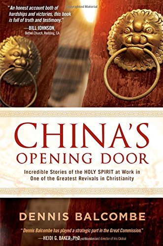 China's Opening Door: Incredible Stories of the Holy Spirit's Work in ...