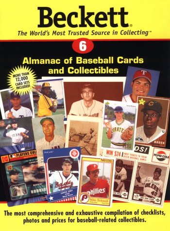 Beckett Almanac of Baseball Cards and Collectibles : The Only Baseball ...