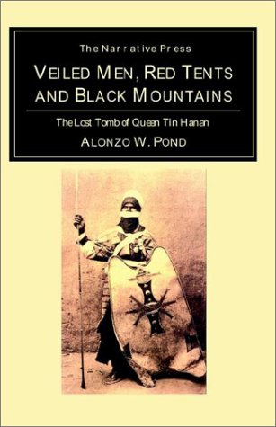 Veiled Men, Red Tents, and Black Mountains: Pond, Alonzo William ...