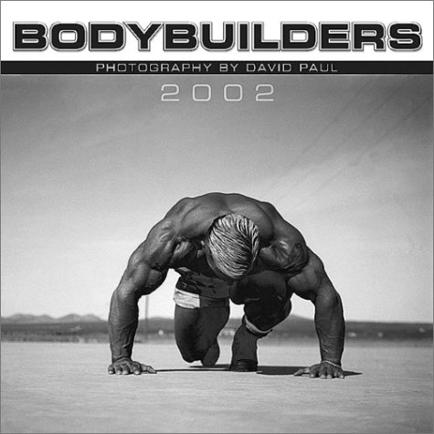 Bodybuilders, 2002 Calendar: unknown author: 9780763144104: Amazon.com ...