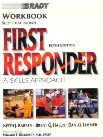 First Responder: A Skills Approach: 9780835951432: Medicine & Health ...