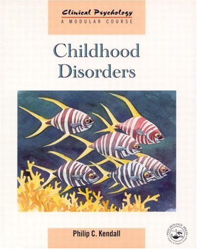 Amazon.com: Childhood Disorders (Clinical Psychology: A Modular Course ...