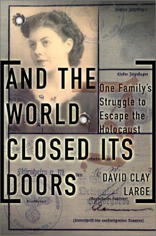 And The World Closed Its Doors: The Story Of One Family Abandoned To ...
