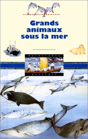 Amazon.com: GRANDS ANIMAUX SOUS LA MER (DECOUVERTE BENJAMIN (2 ...