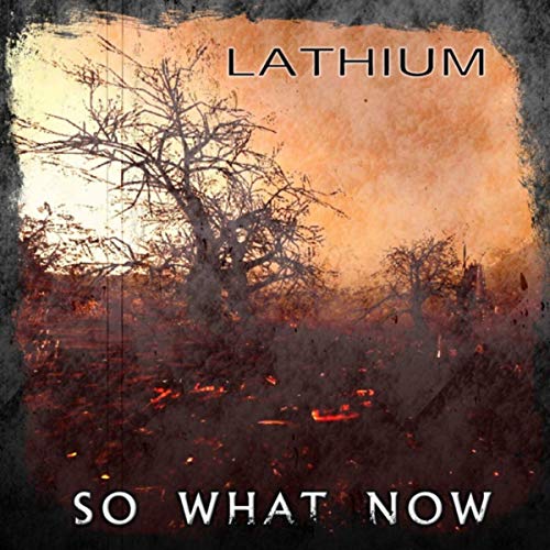 Play So What Now by Lathium on Amazon Music