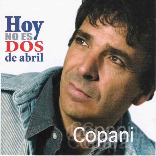 Amazon.com: Hoy no es Dos de Abril : Ignacio Copani: Digital Music