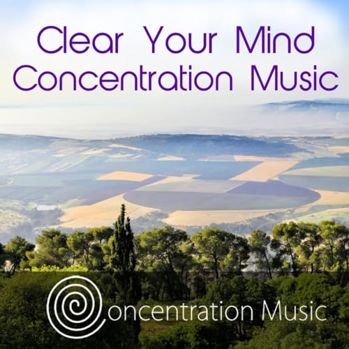 Amazon.com: Clear Your Mind Concentration Music - Focus and Improve ...