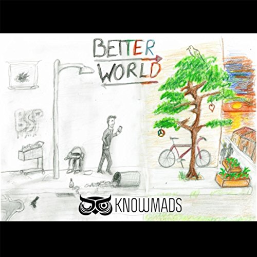 Play Better World by Knowmads on Amazon Music