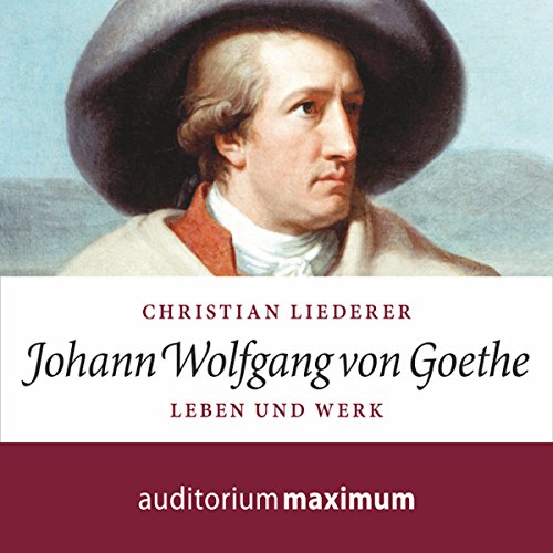 Johann Wolfgang von Goethe: Leben und Werk (Hörbuch-Download ...