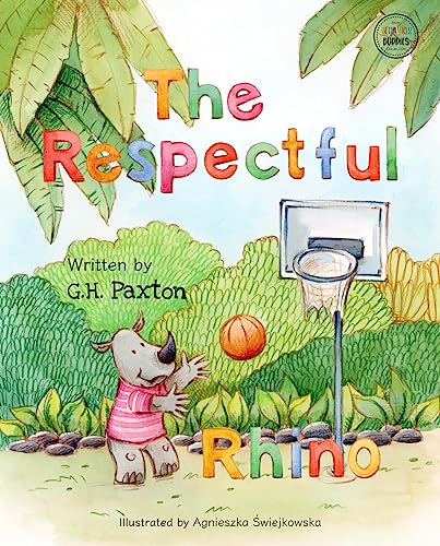 Amazon.com: The Respectful Rhino (Behavior Buddies Book Collection ...