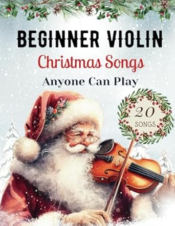 Amazon.com: Easy Christmas Songs For Solo Violin: First Position Xmas ...