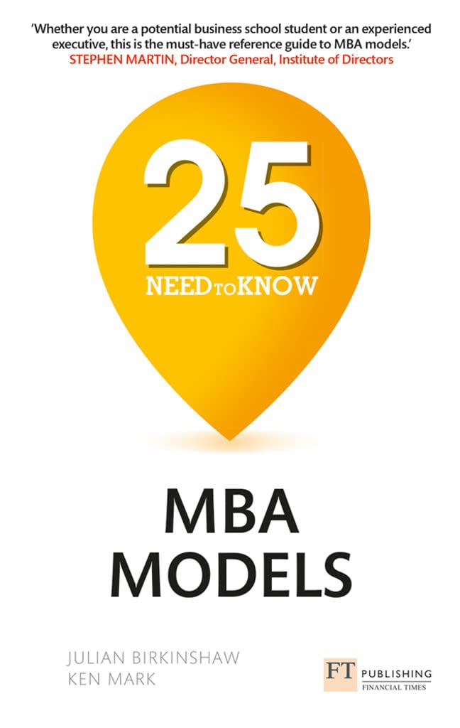 25 Need-to-Know MBA Models: Birkinshaw, Julian: 9781292178899: Amazon ...