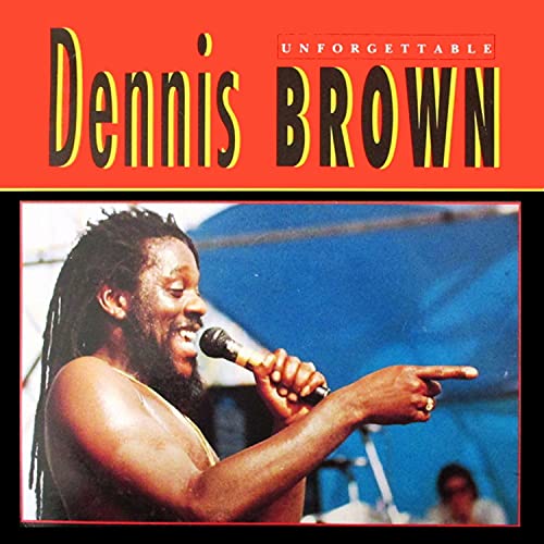 Play Unforgettable by Dennis Brown on Amazon Music Unlimited